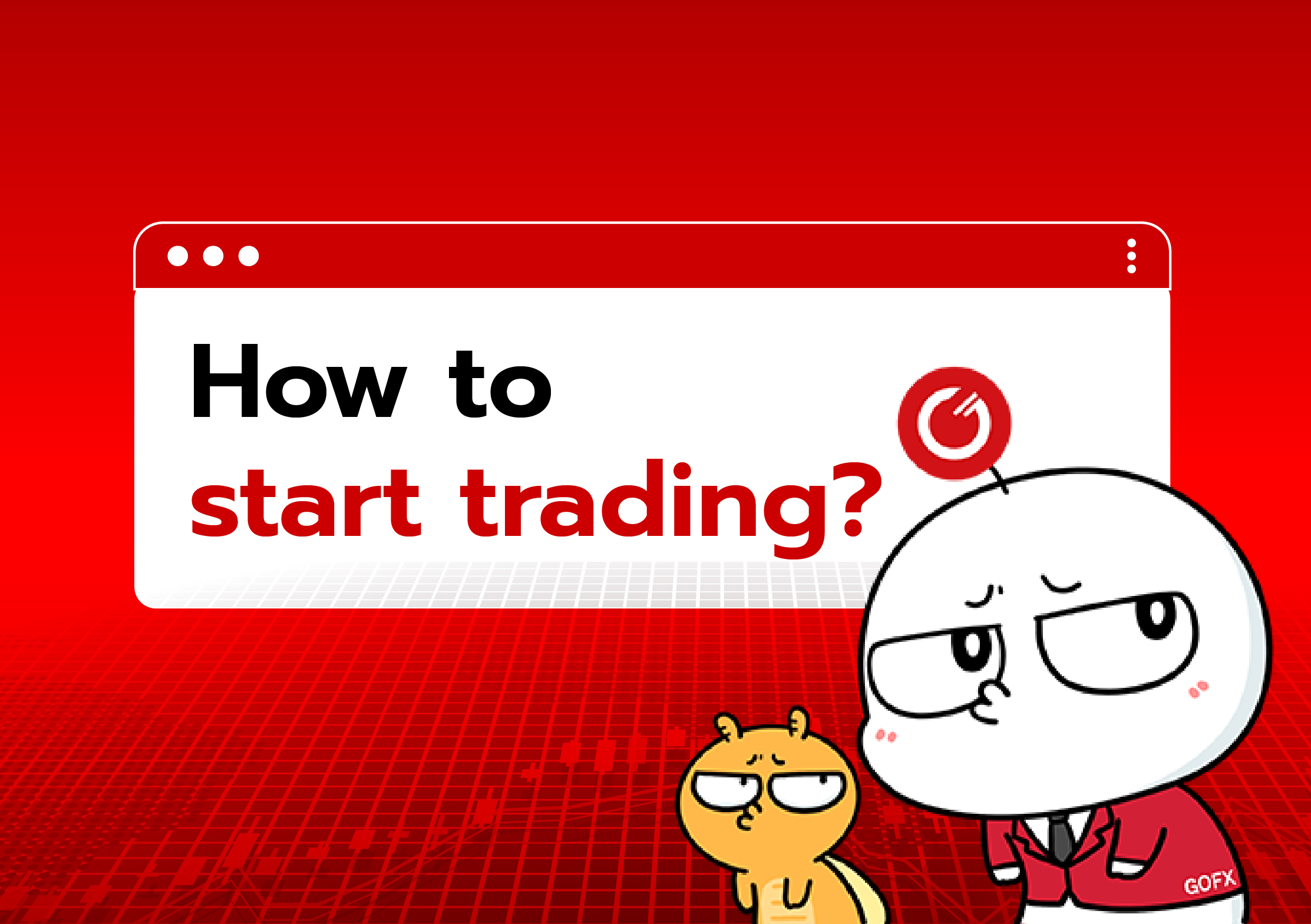 How to start trading at the first time?