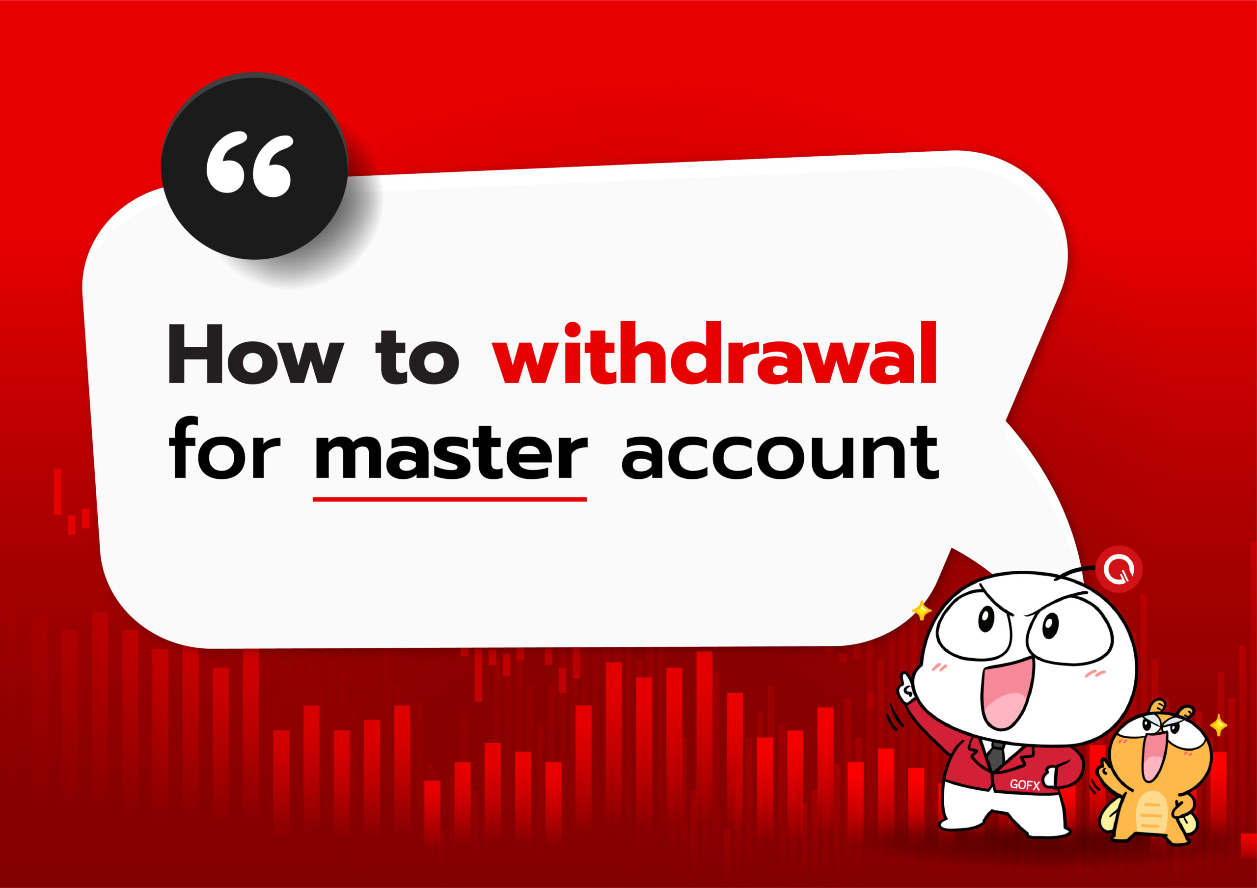 How to withdrawal for master account