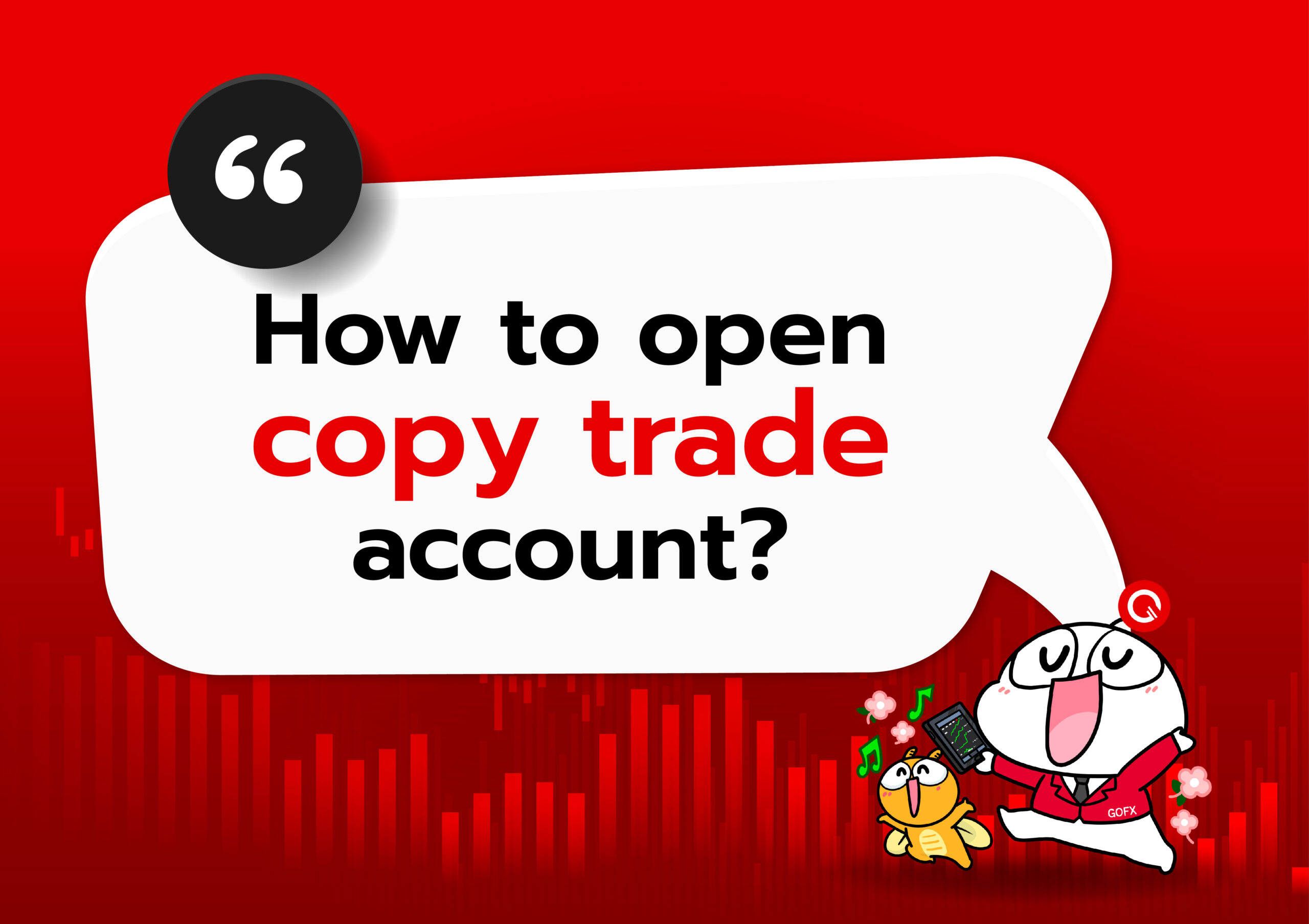 How to open copy trade account?